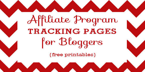 Affiliate Program Tracking Pages for Bloggers {free printable} - Simply ...