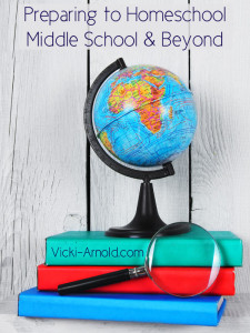 Preparing for Homeschooling Middle School and Beyond
